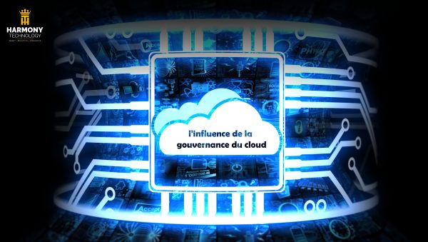 De la confusion à la transparence : l'influence de la gouvernance du cloud - Harmony Technology